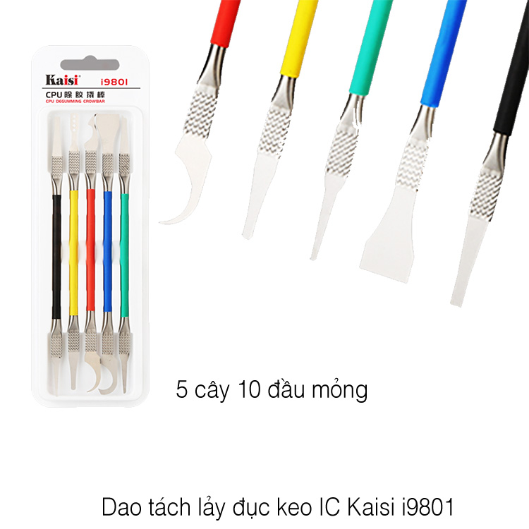 Dao tách lảy đục keo IC Kaisi i9801 - Bộ dao tách lảy